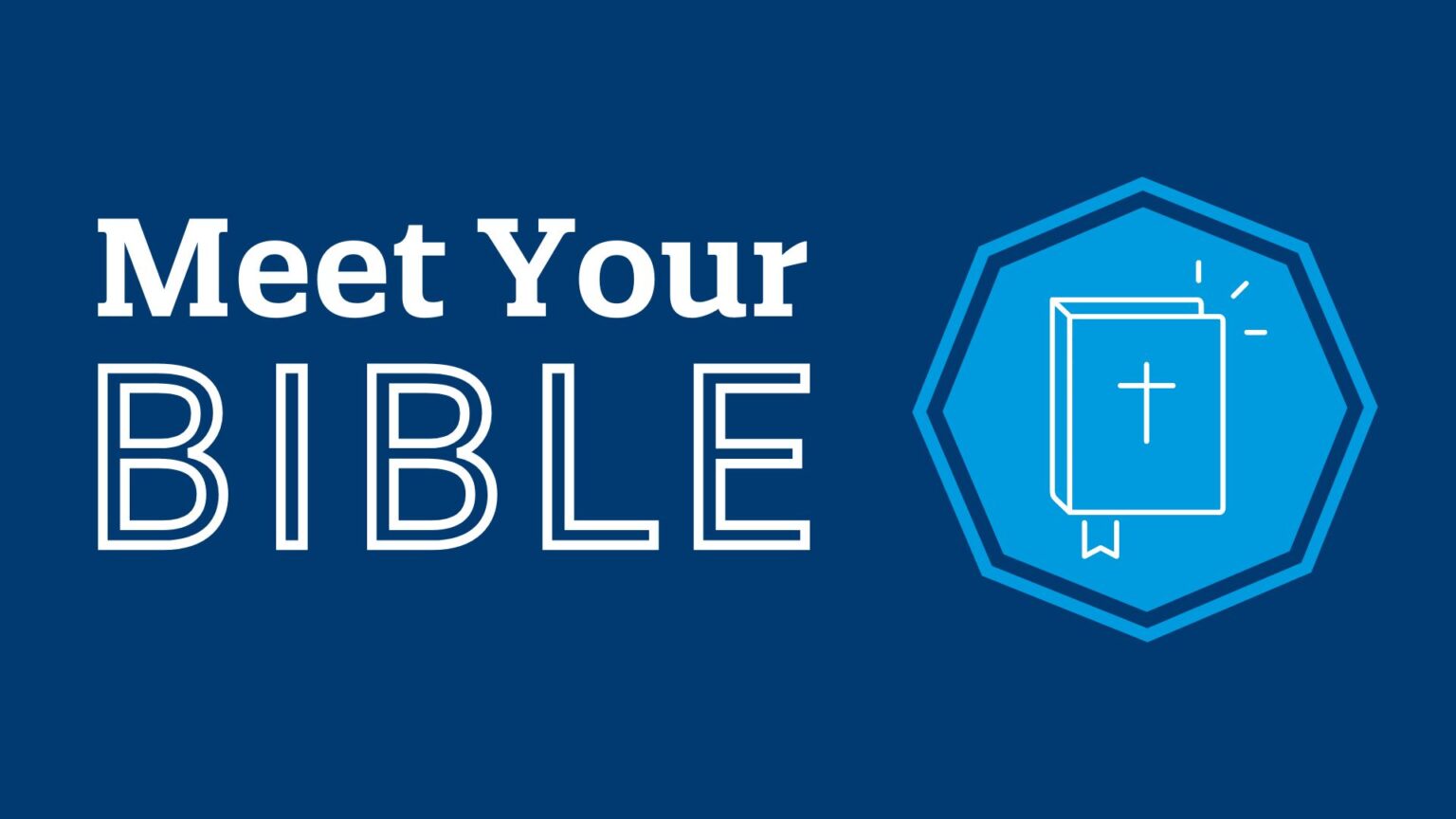 Meet Your Bible - ShareChurch